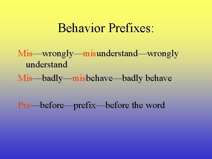 Learn how to use prefixes suffixes and base