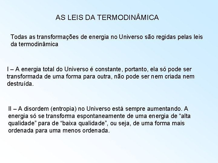 ENERGIA E METABOLISMO O que energia O estado