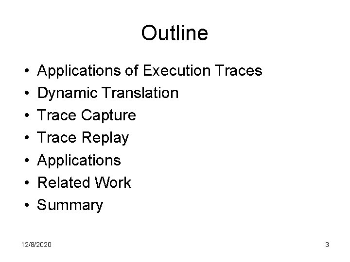 Instructionlevel Tracing Framework Applications Sanjay Bhansali Binary Technologies