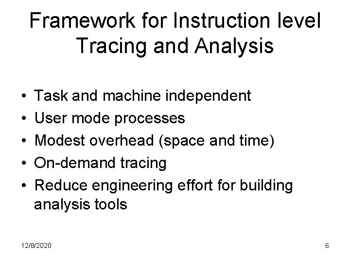 Instructionlevel Tracing Framework Applications Sanjay Bhansali Binary Technologies