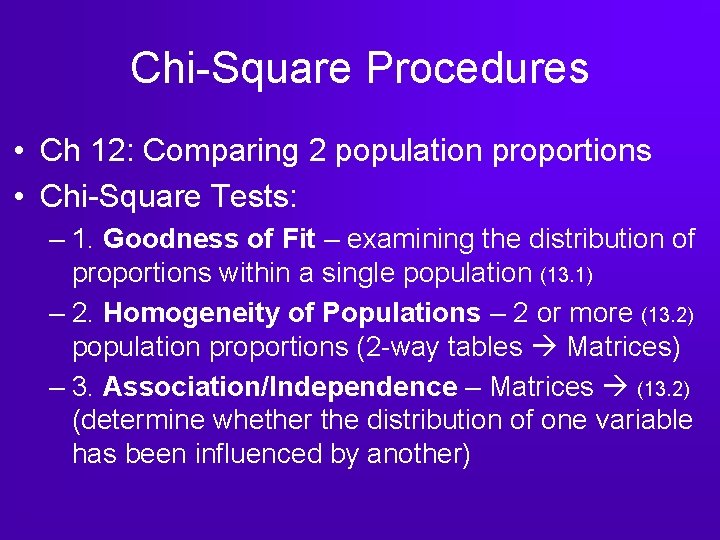 Chapter 13 Inference for Tables Chi Square Procedures