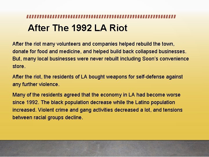 1992 LA Riot The riot caused by racism