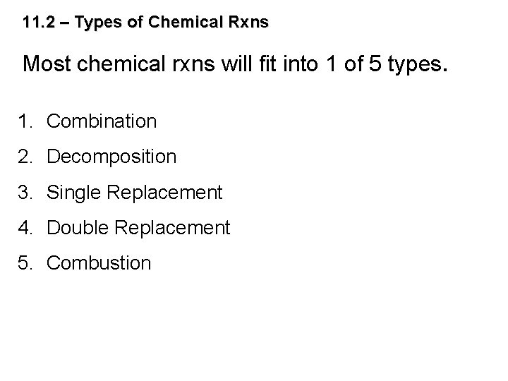 Chapter 11 Chemical Reactions Anything in black letters