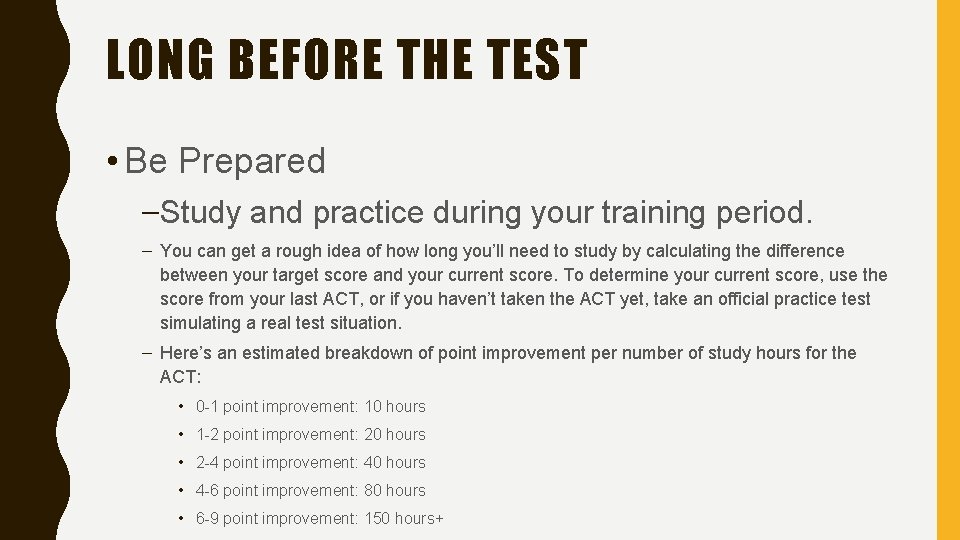 ACT TEST TAKING STRATEGIES LONG BEFORE THE TEST