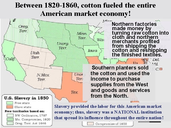 PLANTATIONS AND SLAVERY SPREAD The Cotton Boom The