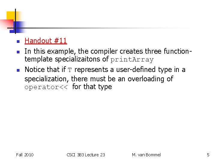Csci 383 Objectoriented Programming Design Lecture 23 Martin