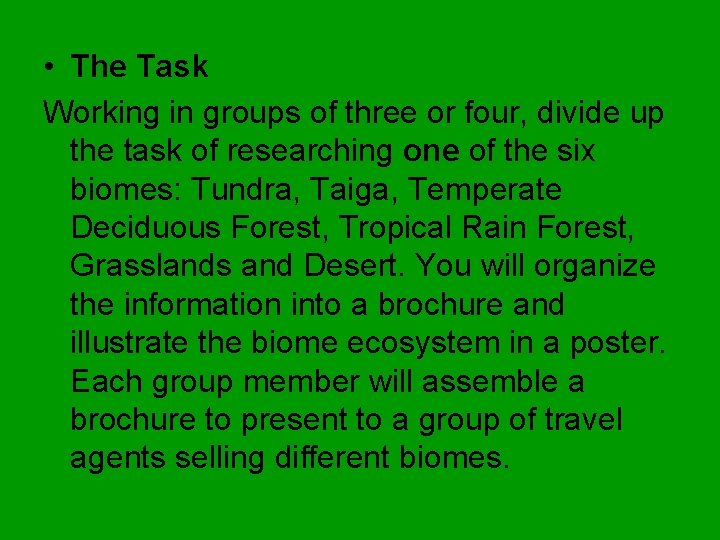 Biomes Web quest Introduction You have a new