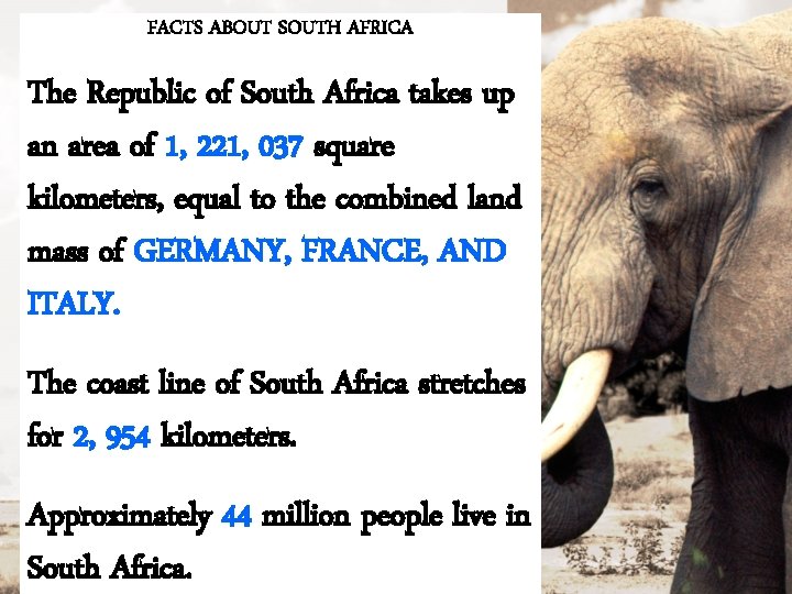 South Africa History and Culture FACTS ABOUT SOUTH