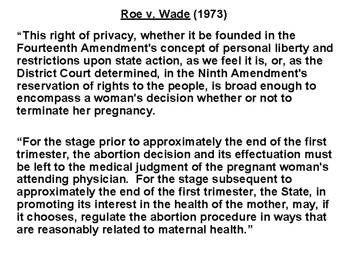 Civil Liberties Part IV Right to Privacy A