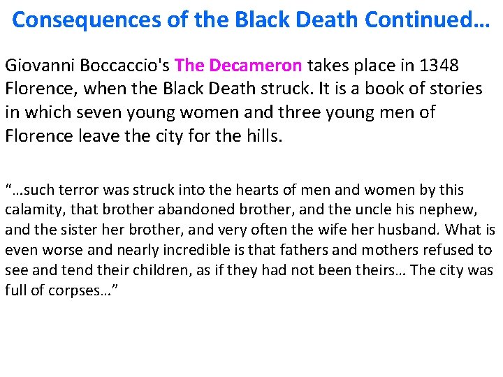 Aim How did the Black Death change medieval