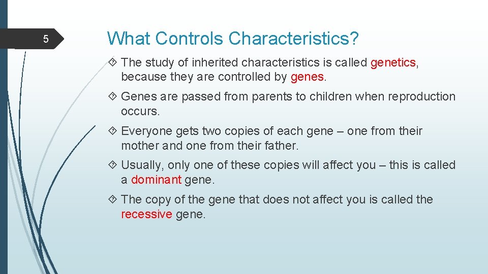 1 Genetics Learning Outcomes Understand inheritable and noninheritable