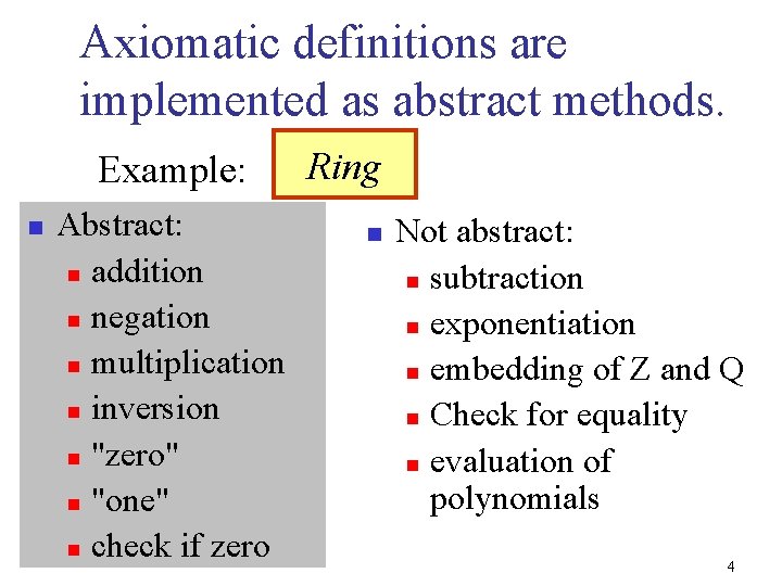 Axiomatic Mathematics meets Object Oriented Programming 1 Use