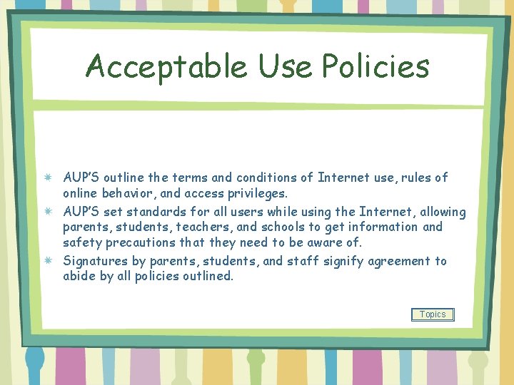 Acceptable Use Policies and Online Safety Katie Radcliffe