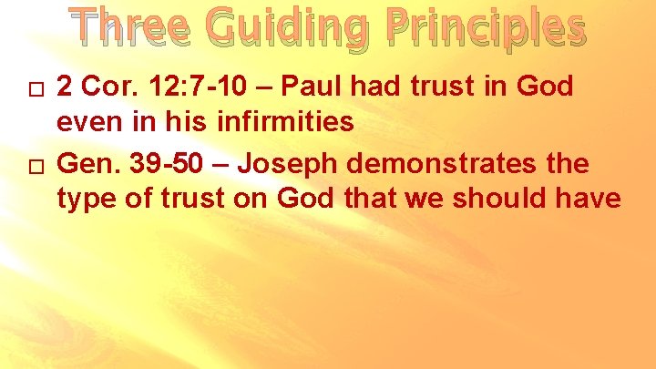 Three Guiding Principles The Proverbs The first nine