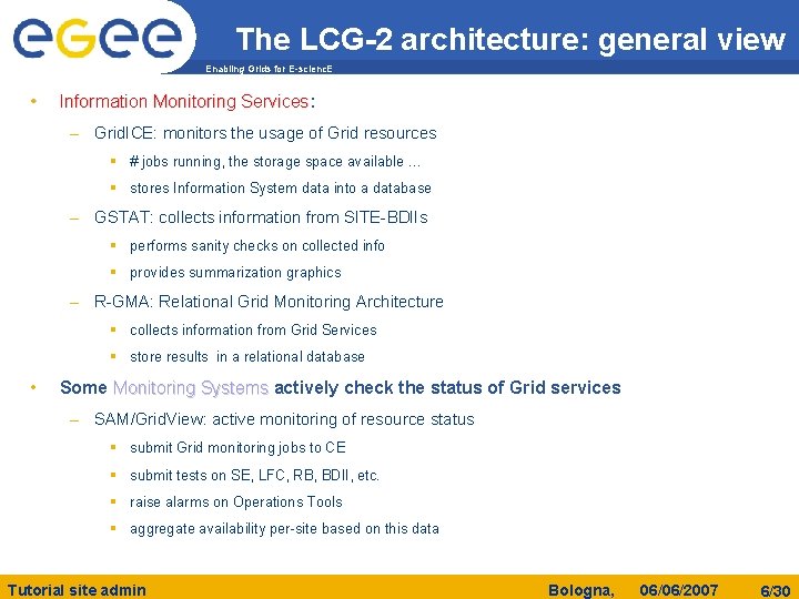 Enabling Grids for Escienc E General Grid Architecture