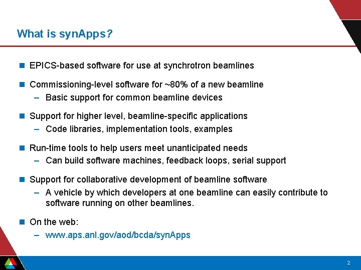 syn Apps status and plans Tim Mooney Beamline