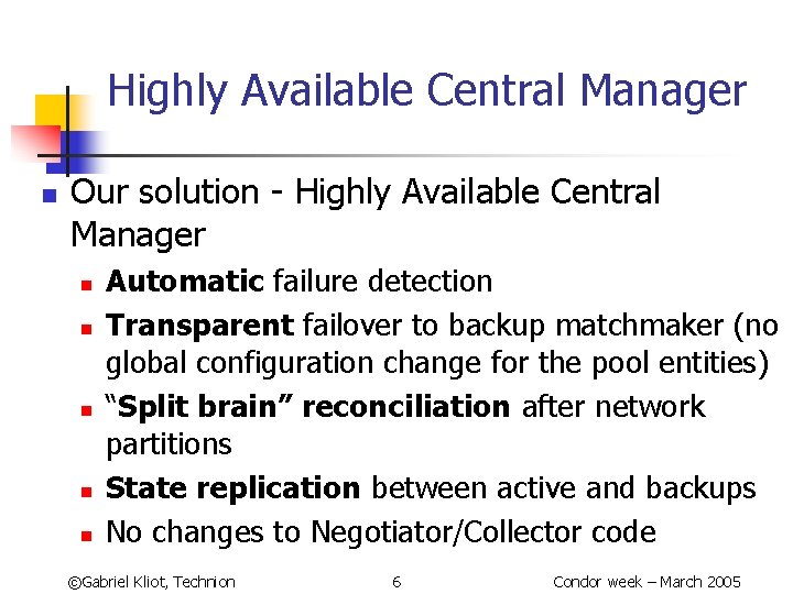 Adding High Availability to Condor Central Manager Gabi