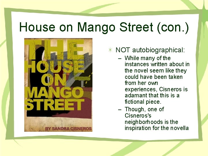 House on Mango Street By Sandra Cisneros Coming