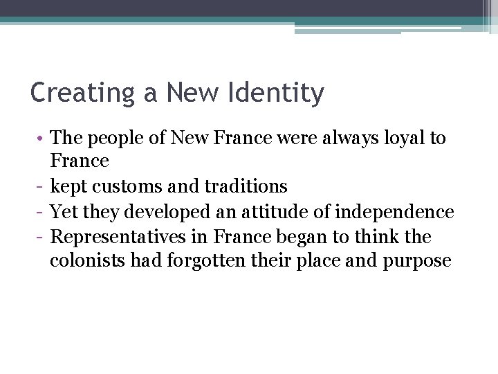 Building a New Identity in New France Where