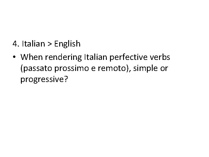 Phrases II verbs Tenses lack of equivalence 1