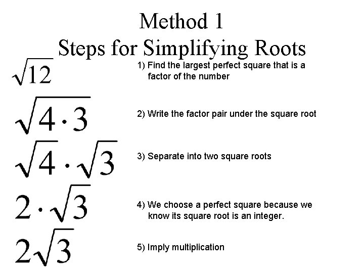 3 3 Simplifying Radicals Objectives To simplify radicals