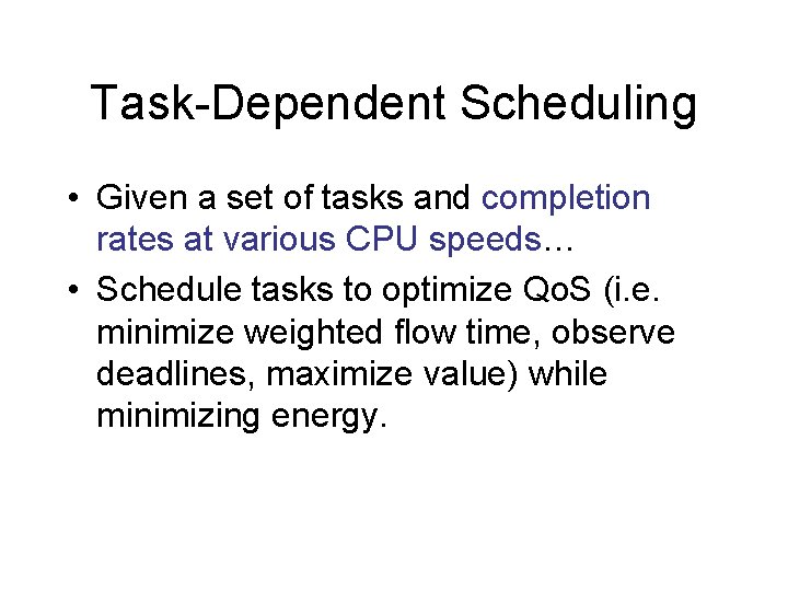 Task Dependence in Scheduling and Load Balancing Prof