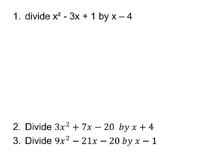 Warm Up Objective Students will divide polynomials Use