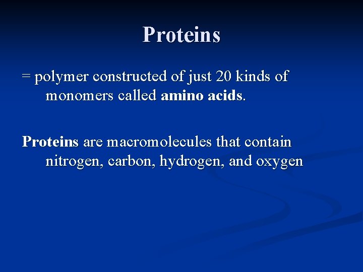 Chapter 5 Section 4 Proteins Mrs Kerstetter Biology