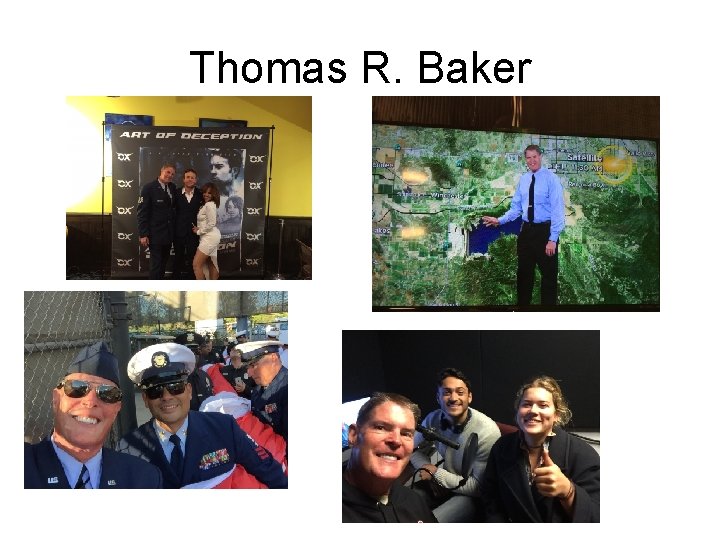 Be an actor Background Principal Thomas R Baker