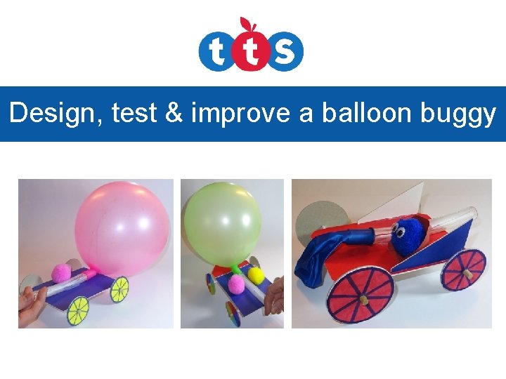 Balloon Buggies Power Point Design test improve a