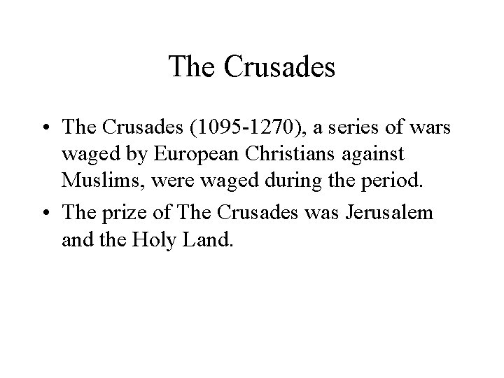 The End of the Middle Ages The Battle