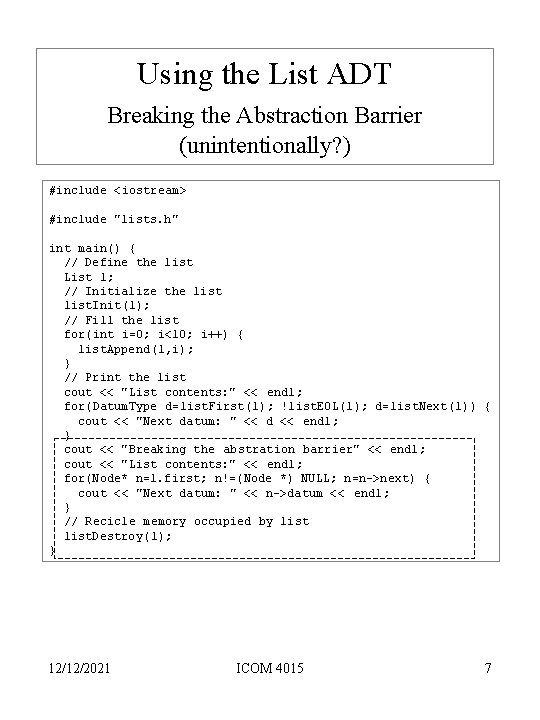Icom 4015 Advanced Programming Lecture 13 Data Abstraction