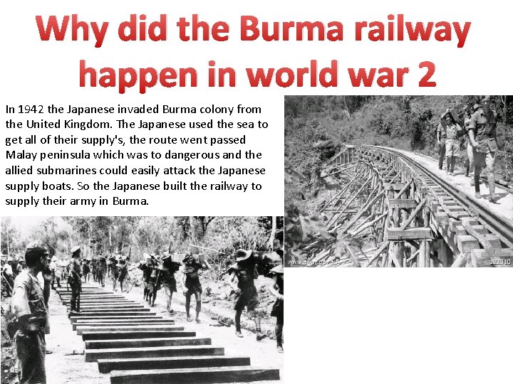 THE THAI BURMA RAILWAY What is the Burma