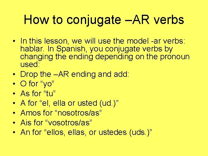Conjugating AR verbs What does It mean to
