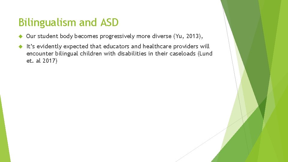 Bilingualism and Autism Spectrum Disorders Stella Kyprianou City
