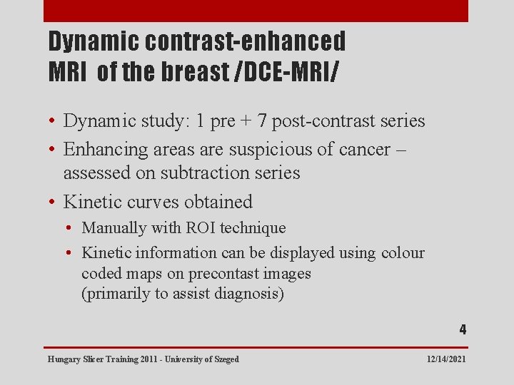 ANNbased image segmentation and classification for dynamic contrastenhanced