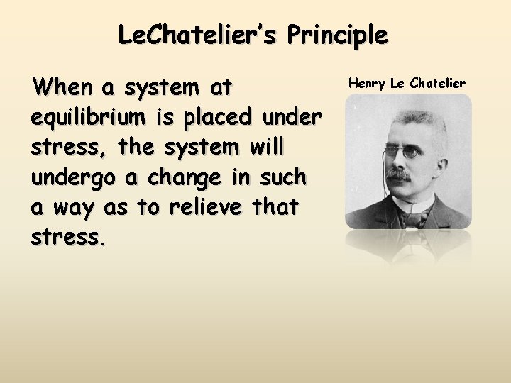 Equilibrium and Le Chateliers Principle CA Standards Students