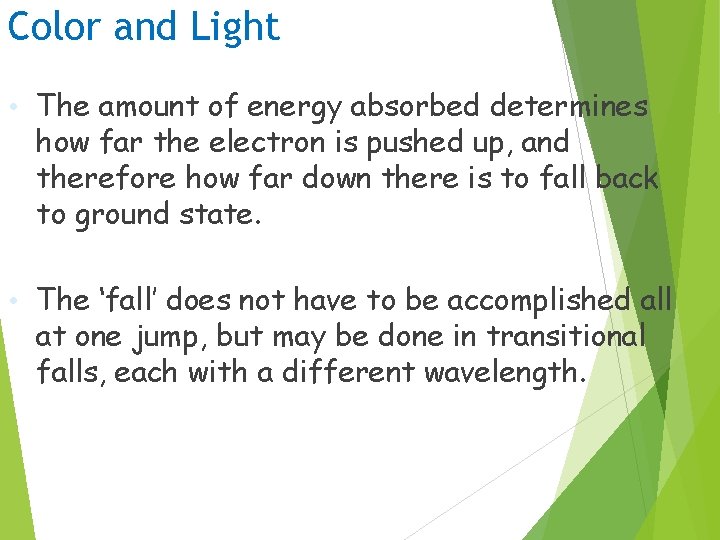 Light and Color Remember the speed of light