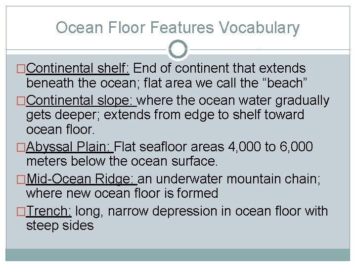 Vocabulary Test Feb 3 OCEANS Ch 18 Vocab