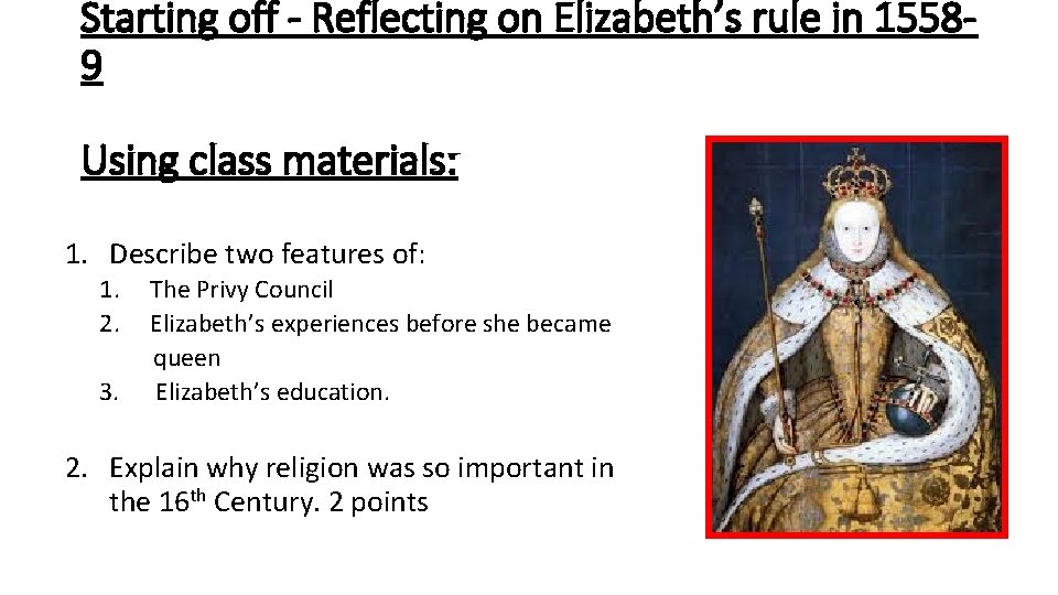Lesson 6 Evaluating the challenges faced by Elizabeth