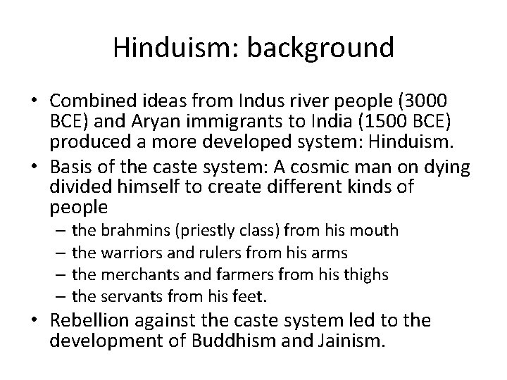 Final lecture Eastern philosophies Overview Hinduism Buddhism Confucianism