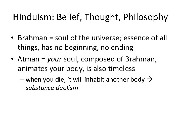 Final lecture Eastern philosophies Overview Hinduism Buddhism Confucianism