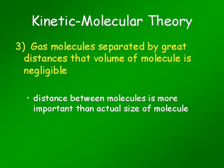 KineticMolecular Theory Models Scientists use models because simpler