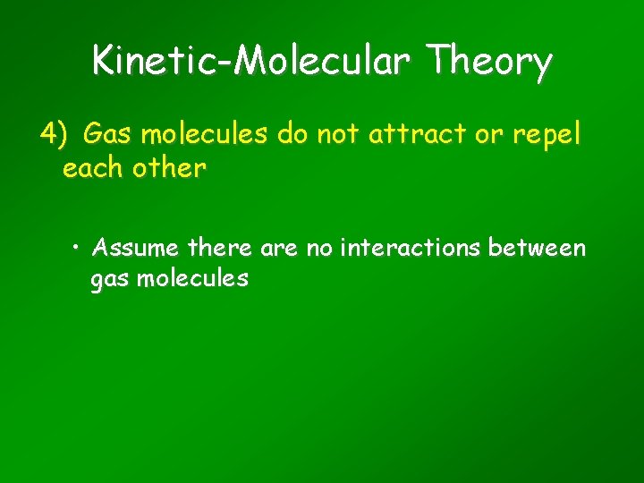 KineticMolecular Theory Models Scientists use models because simpler
