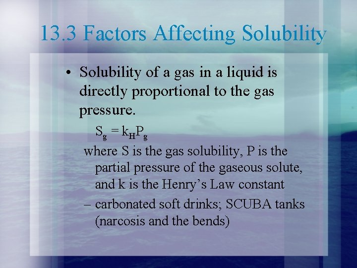 Solutions and Their Properties Chapter 13 Learning Objectives