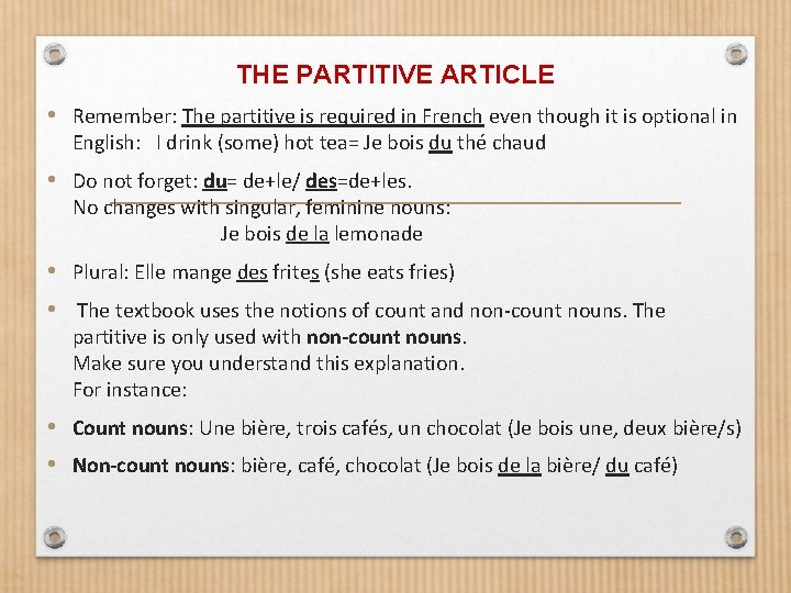 THE VERBS PRENDRE AND BOIRE PARTITIVES Objectives In