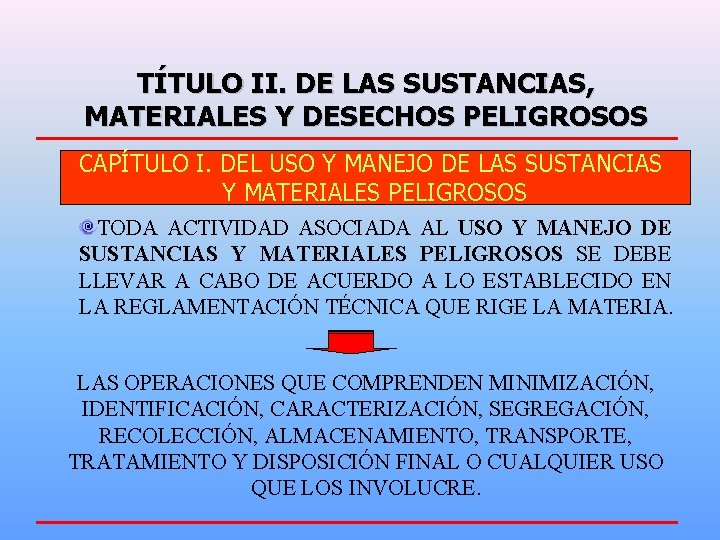 LEY SOBRE SUSTANCIAS MATERIALES Y DESECHOS PELIGROSOS Caracas