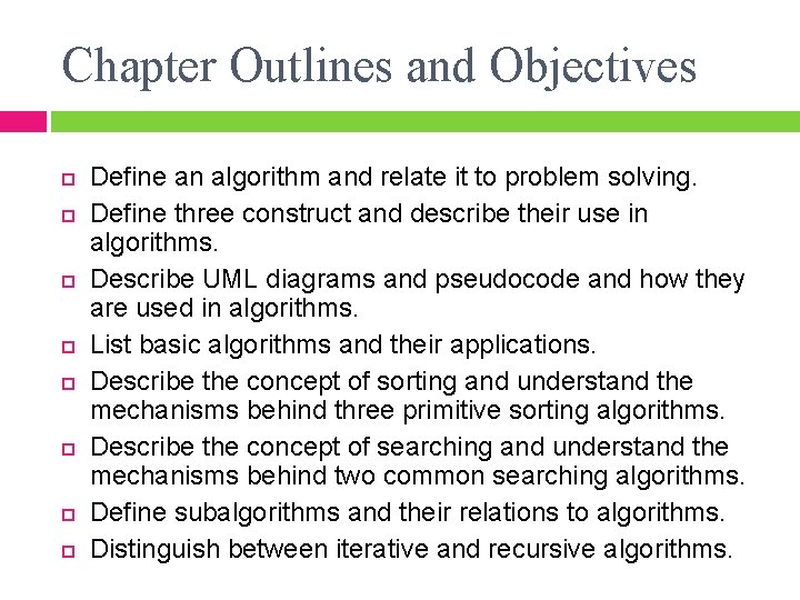 ALGORITHM CHAPTER 8 Chapter Outlines and Objectives Define