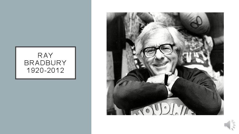 THE EMISSARY Ray Bradbury LEARNING TARGETS I can