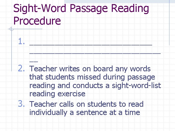 SightWord Reading Instructional process by which students learn